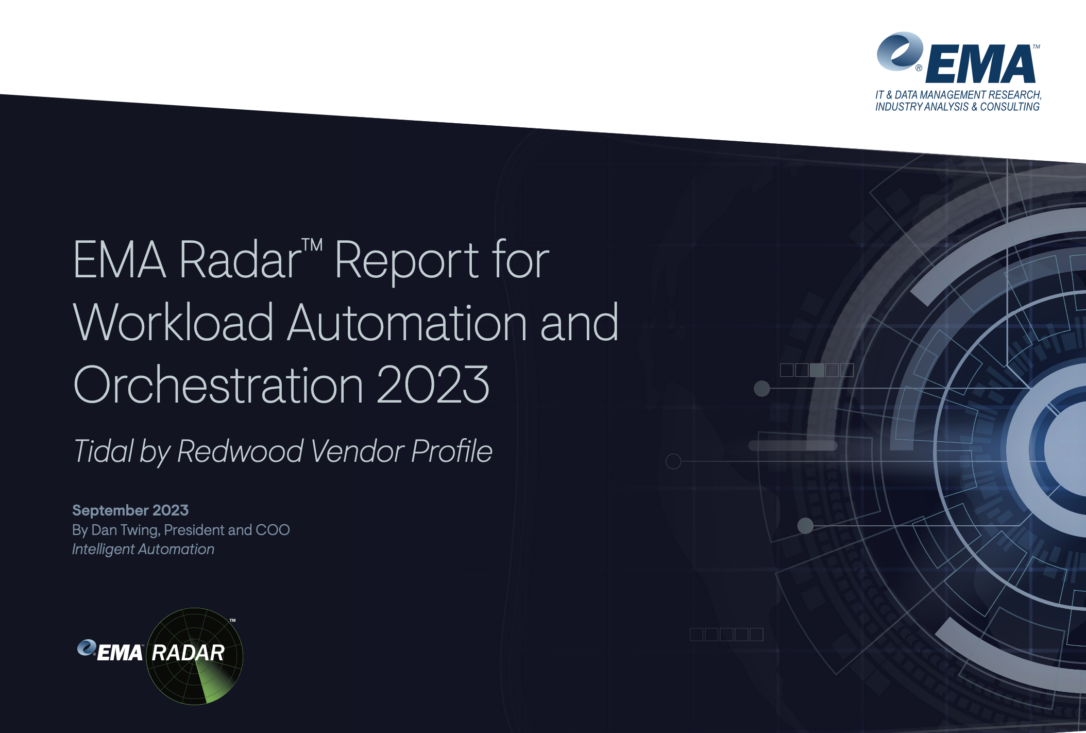 EMA Radar™ Report for Workload Automation 2023 | Tidal EMA Radar™ Report for Workload Automation 2023 | Tidal