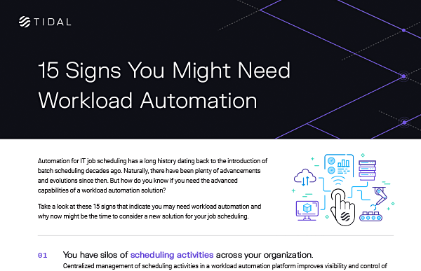 15 Signs You Might Need Workload Automation